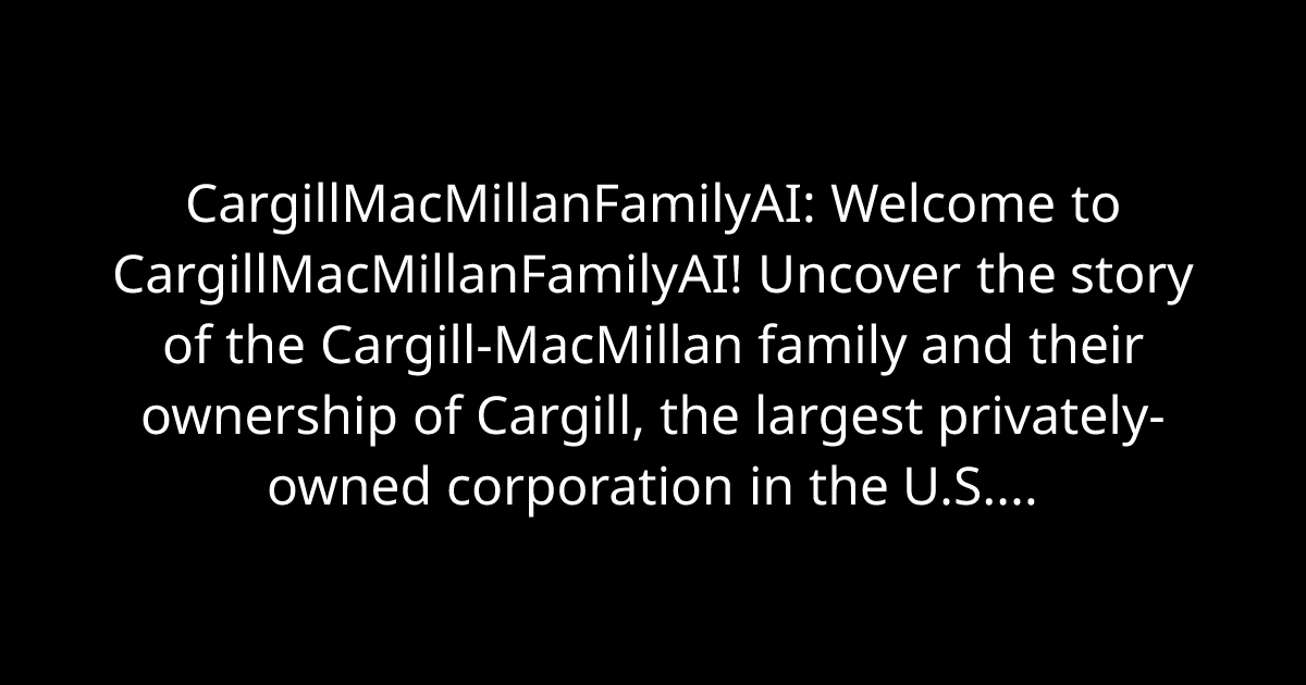 CargillMacMillanFamilyAI