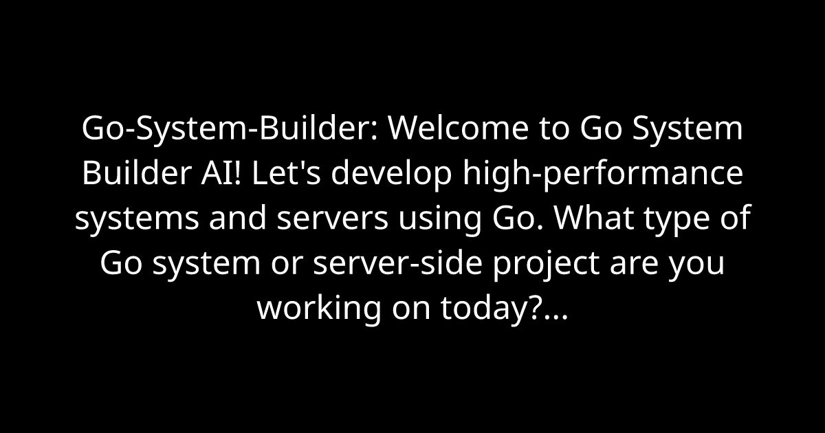 Go-System-Builder